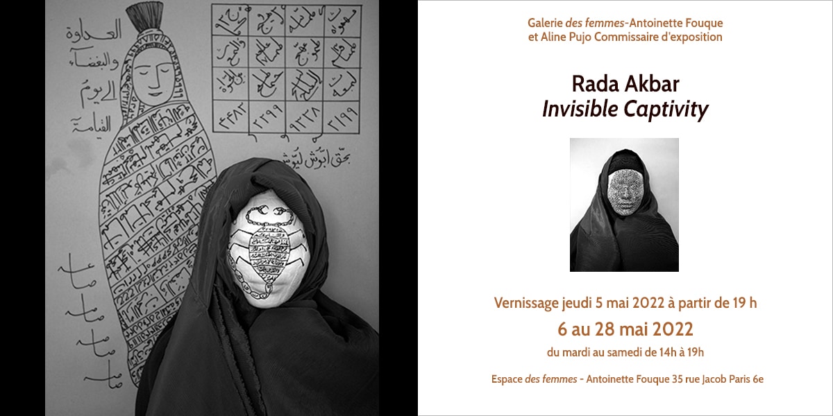 Rada Akbar exposition “Invisible Captivity” - Espace des femmes