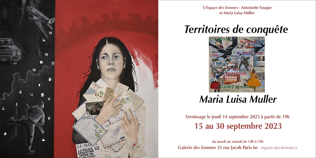 Maria Luisa Muller : Territoires de conquête - Espace des femmes